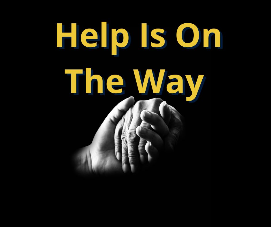 HELP IS ON THE WAY – Roberta Kay